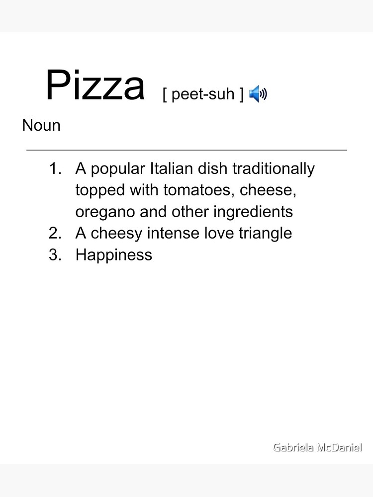 "Pizza Definition " Poster for Sale by Gabriela McDaniel | Redbubble