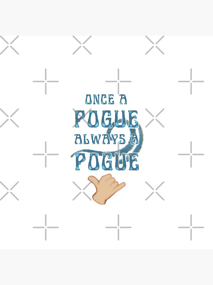 OBX OBX Fanart Pogue Life hang loose waves “Once a Pogue Always a Pogue ...