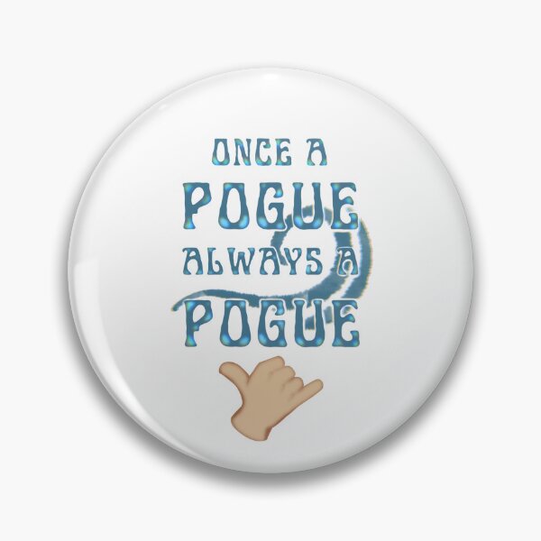 OBX OBX Fanart Pogue Life hang loose waves “Once a Pogue Always a Pogue ...