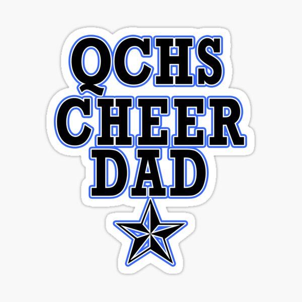 "Cheer Dad QCHS" Sticker for Sale by dvampyrelestat | Redbubble