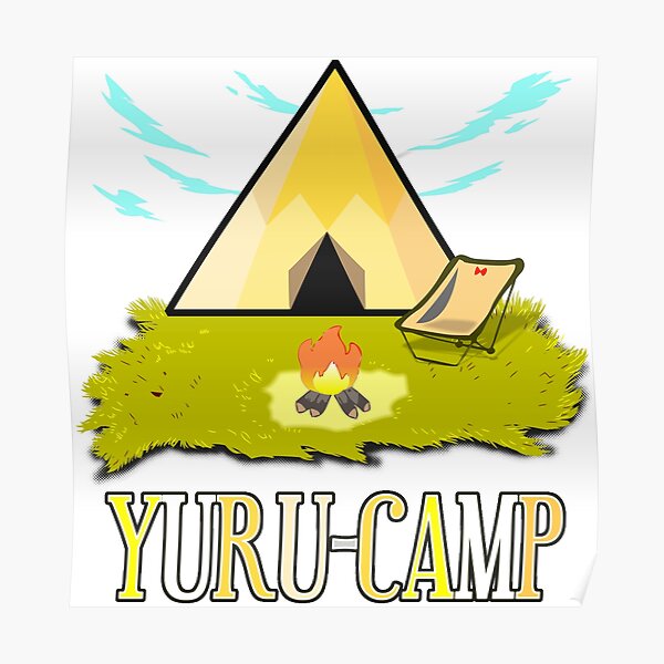 "Yurucamp. Welcome to laid back camping!" Poster for Sale by myfairx ...