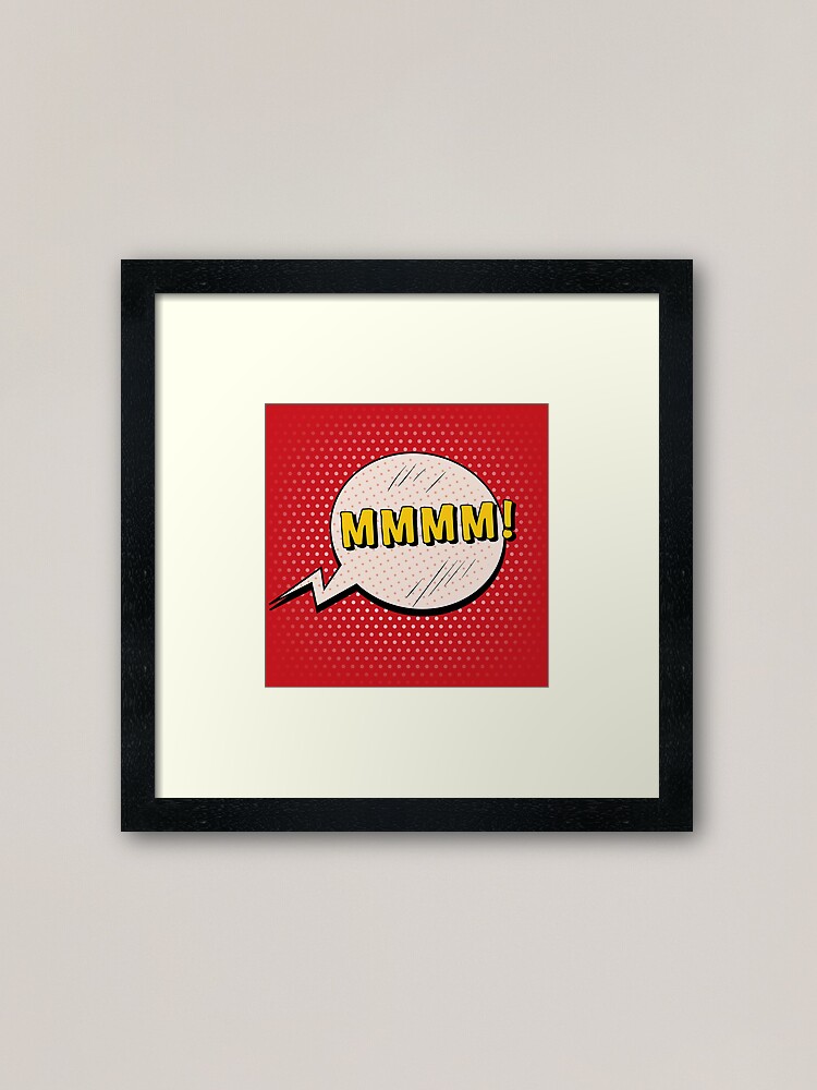 "Comic Bubble in Pop Art Style with Expressions MMMM" Framed Art Print ...