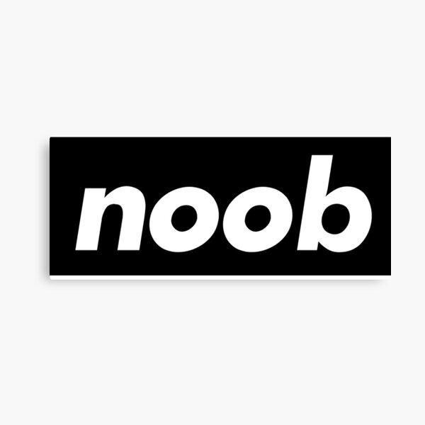 Noob Canvas Prints | Redbubble