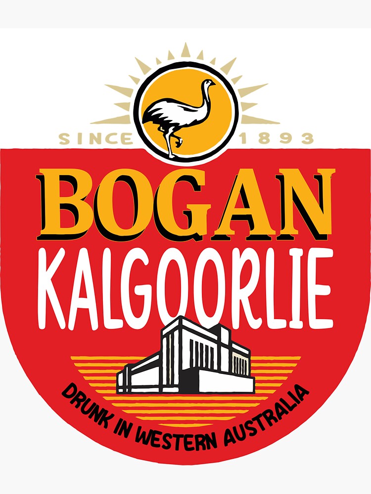 "Bogan Kalgoorlie - Bush Chook - Emu Export" Sticker for Sale by ...