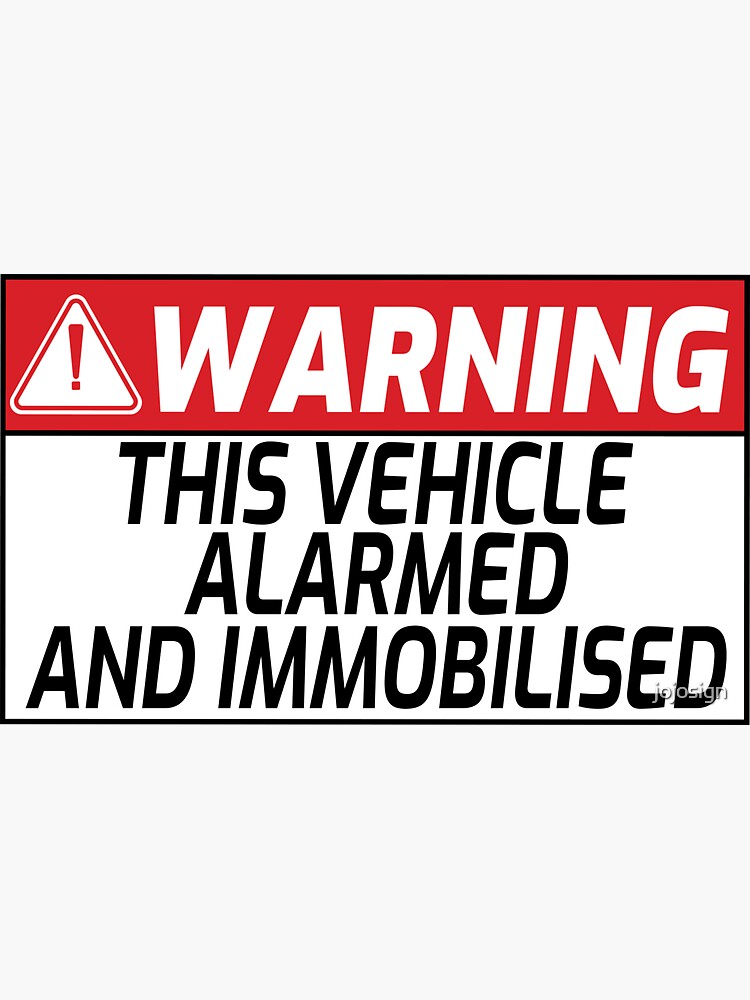 "This Vehicle Is Alarmed And Immobilised Car Safety Security Car Bumper ...