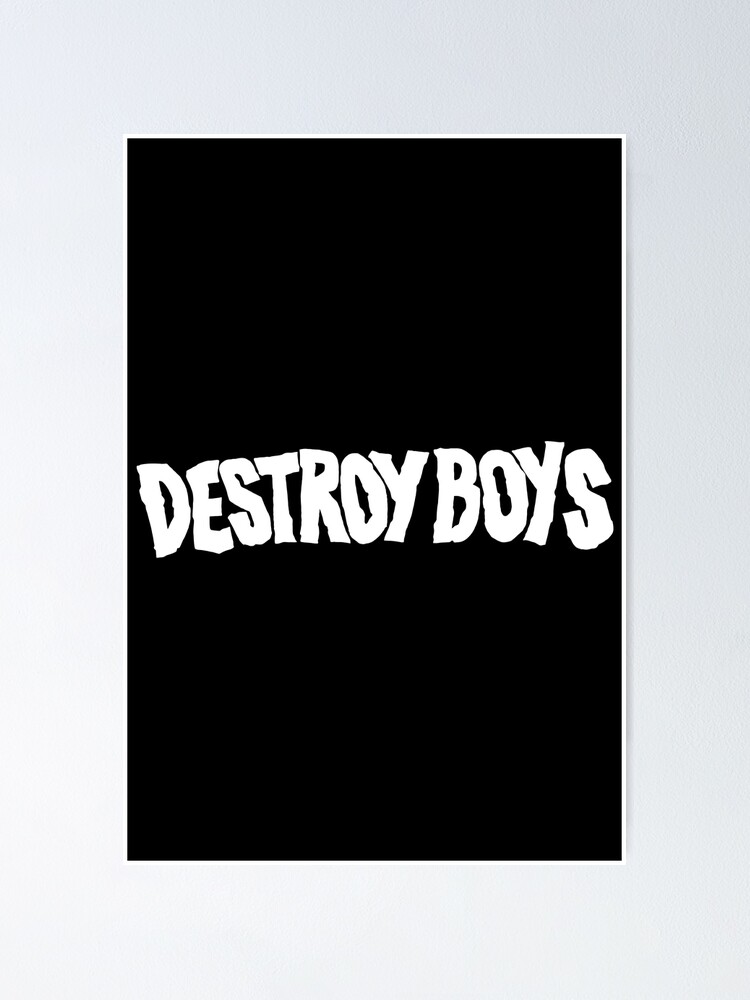 "Destroy Boys Merch Destroy Boys Logo" Poster for Sale by ...