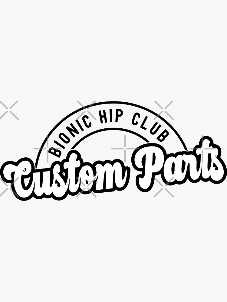 "Bionic Hip Knee Club Replacement Surgery Get Well Soon" Sticker for ...