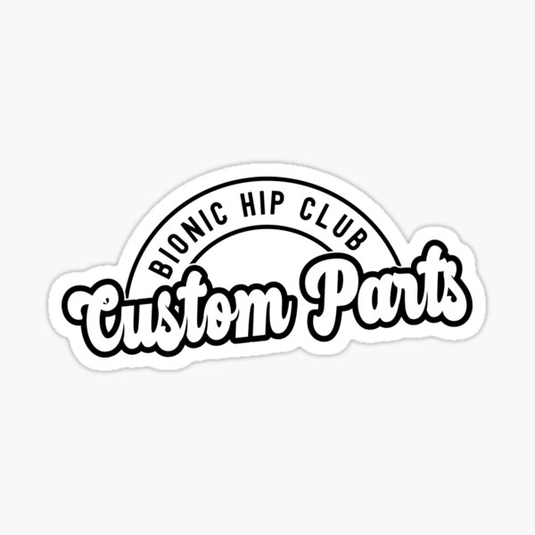 "Bionic Hip Knee Club Replacement Surgery Get Well Soon" Sticker for ...