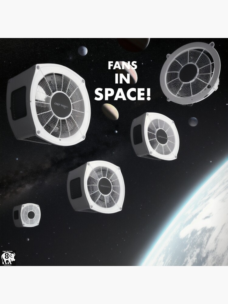 "Lowly Fans, Fans In Space!" Sticker for Sale by EightBuffalo | Redbubble