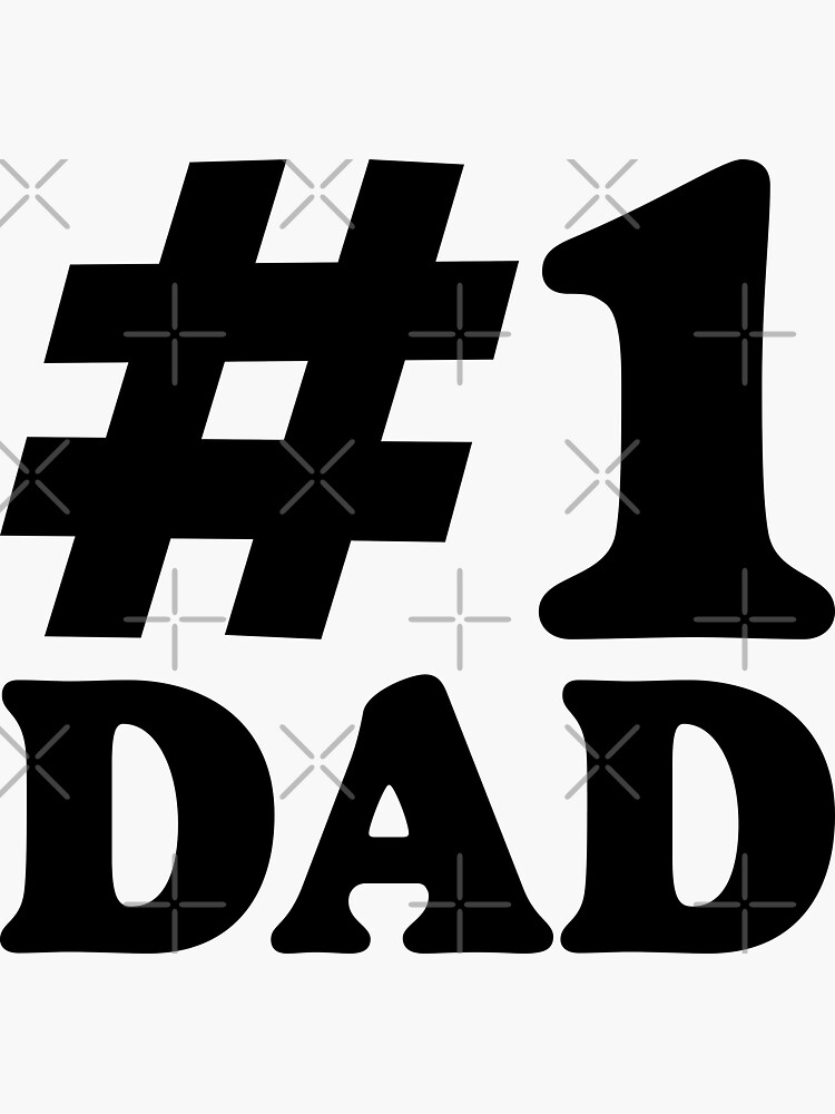 "hash tag number 1 dad" Sticker for Sale by Ezra Arendse | Redbubble