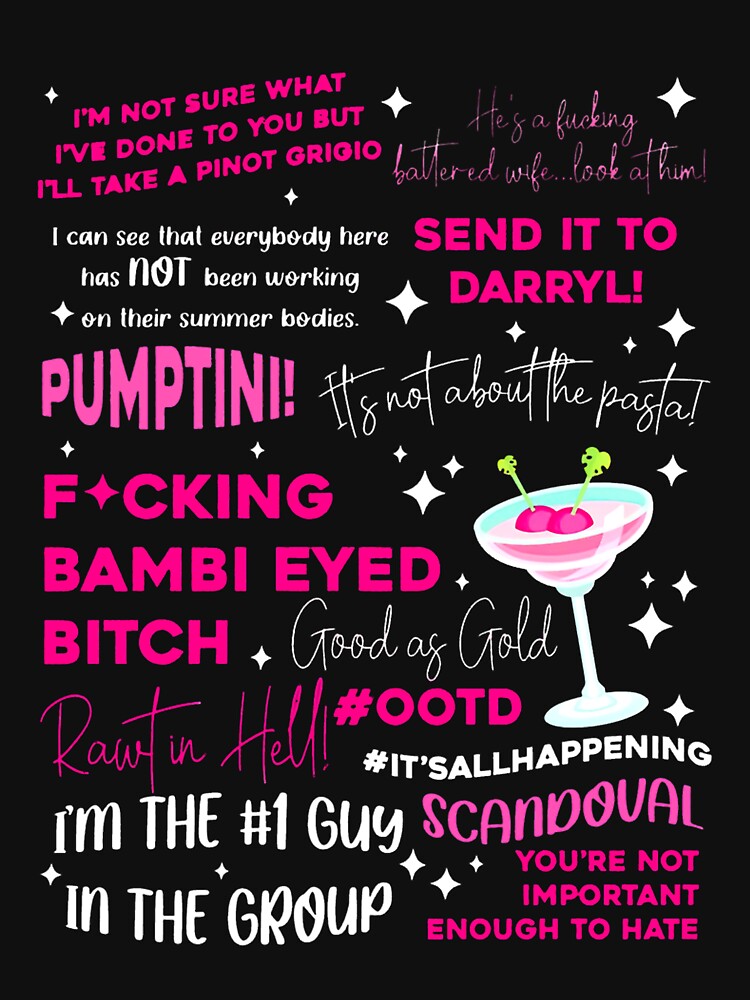 "Vanderpump Rules Quote" Essential T-Shirt for Sale by ChaikaArty ...