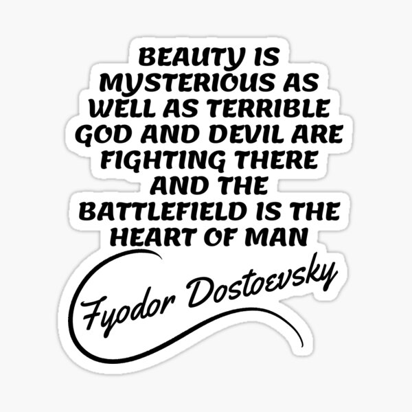 "Fyodor Dostoevsky Quotes - Beauty 2" Sticker for Sale by Writerqutes ...