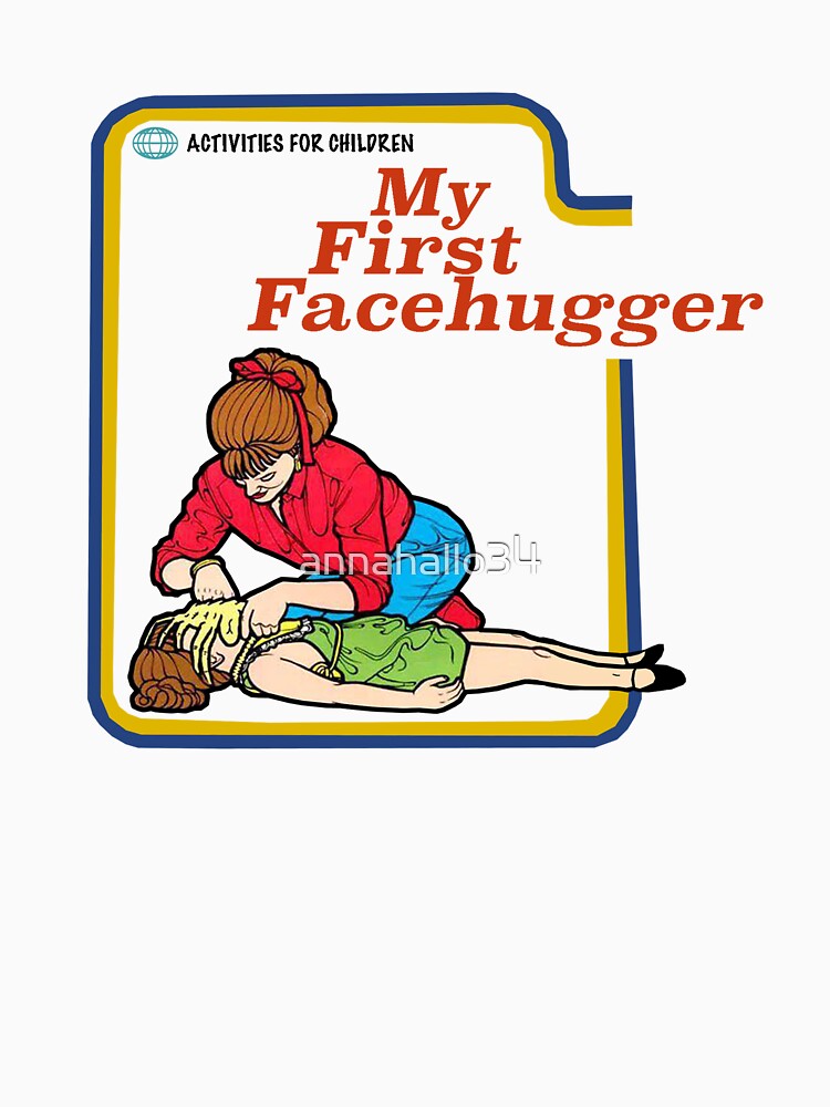 "My First Facehugger [vintage book parody]" Classic T-Shirt for Sale by ...