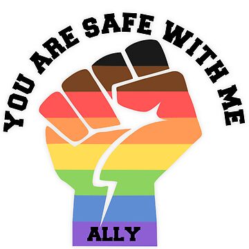 "You are safe with me. Ally " Sticker for Sale by Living Out Loud with ...