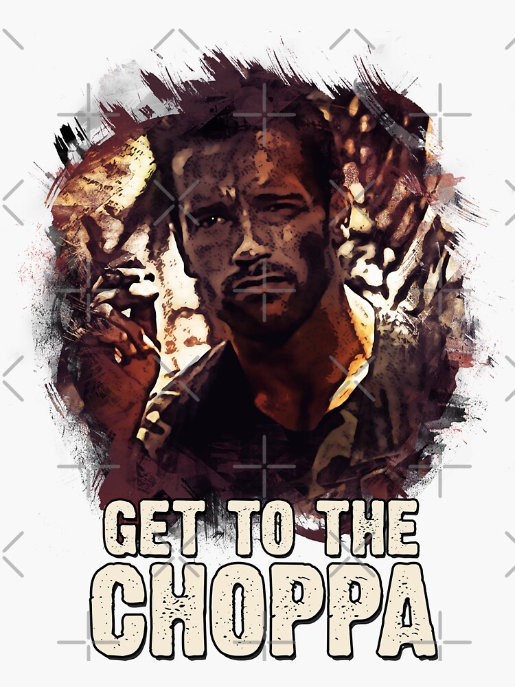 "Get To The Choppa" Sticker by Naumovski | Redbubble