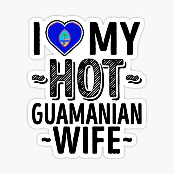 "I Love My HOT Guamanian Wife - Cute Guam Couples Romantic Love T ...