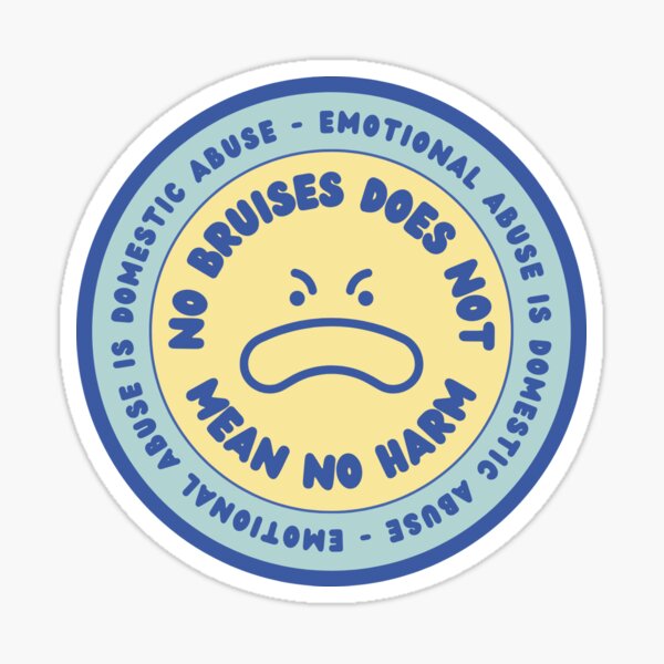 "emotional abuse is domestic abuse" Sticker for Sale by Psychopasta ...