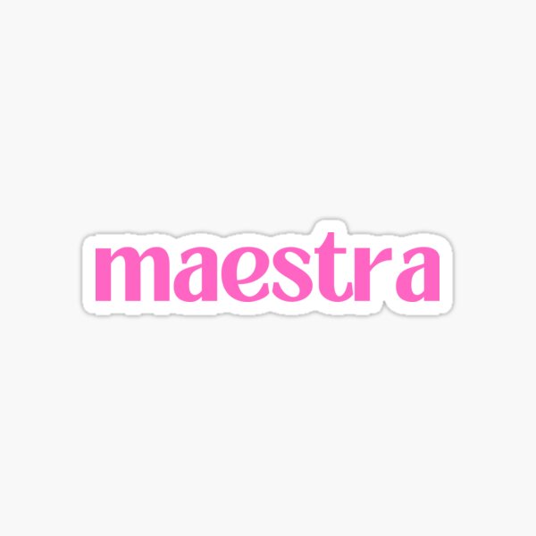 "Maestra Pink Girly" Sticker for Sale by ElemInTheMitten | Redbubble