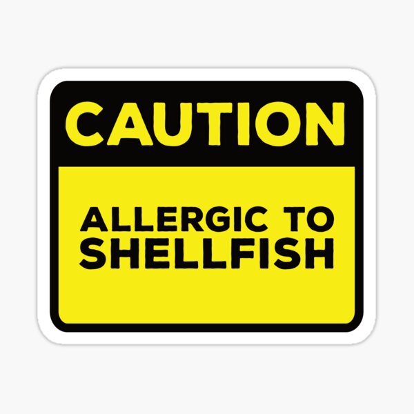 "Funny Yellow Road Sign - Caution Allergic to Shellfish" Sticker for ...