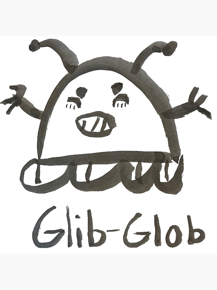 "Glib-Glob" Art Print for Sale by Kangshu | Redbubble