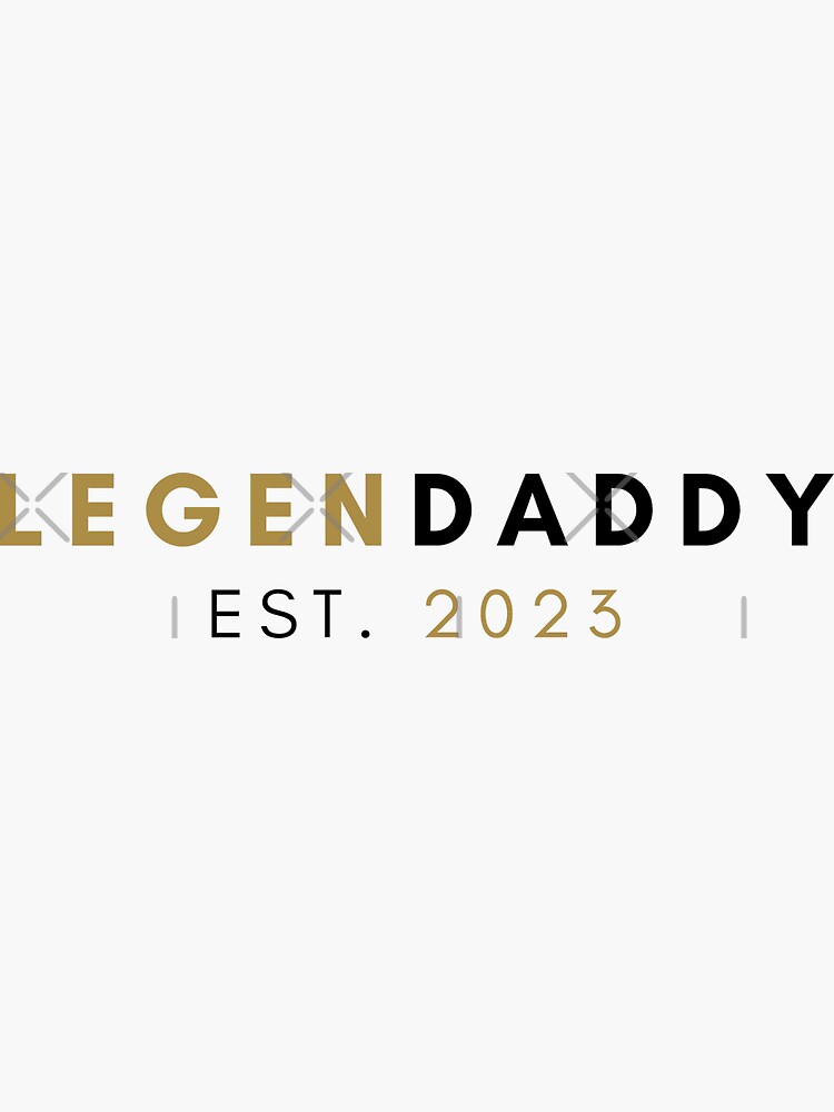 "Legendaddy 2023, legendary dad, legendary father, fathersday gift ...