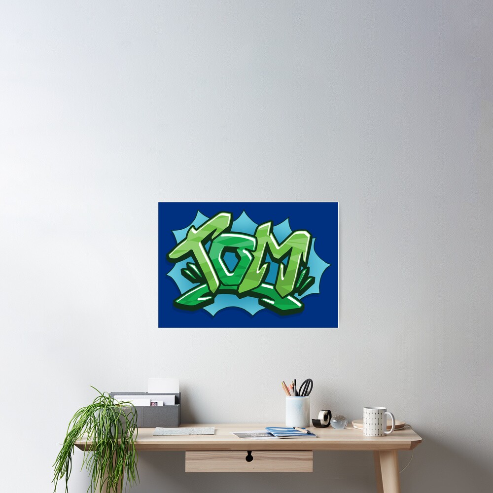 "Tom graffiti lettering" Poster by NameGraffiti | Redbubble