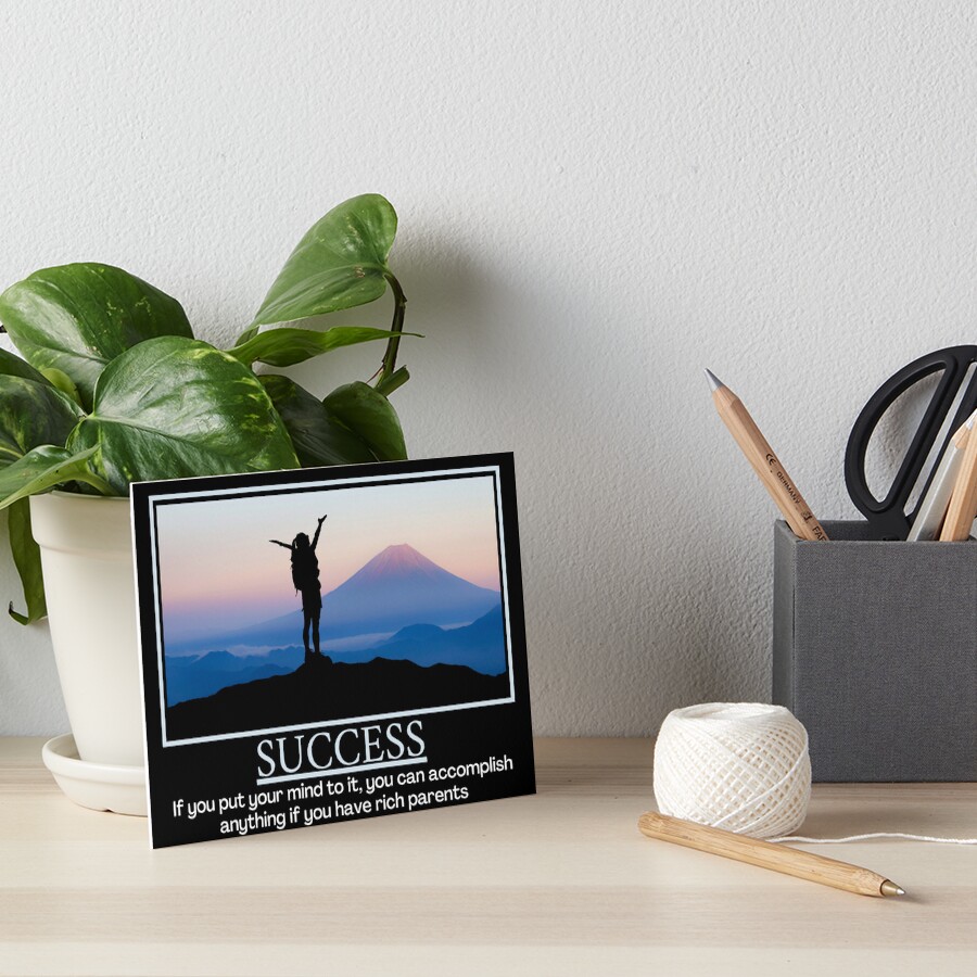 "Success- Demotivational Poster" Poster for Sale by DesignsByDaddy ...