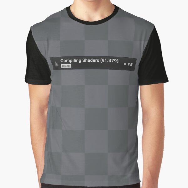"Unreal shaders compilation" Graphic T-Shirt for Sale by Sephius ...