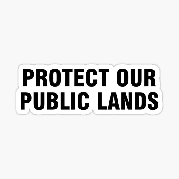 Public Land Stickers | Redbubble