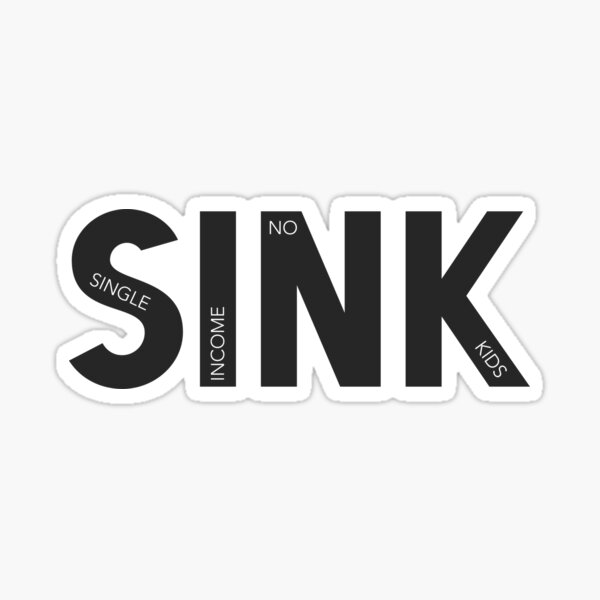 "SINK" Sticker for Sale by MyChildfreeLife | Redbubble