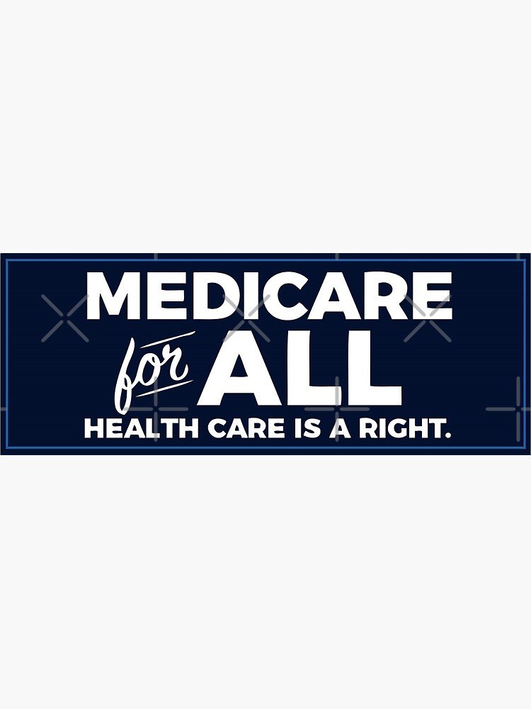 "Medicare For All" Sticker for Sale by rrandol5 | Redbubble