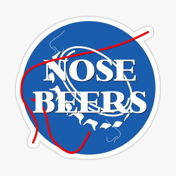 Nose Beers Stickers | Redbubble