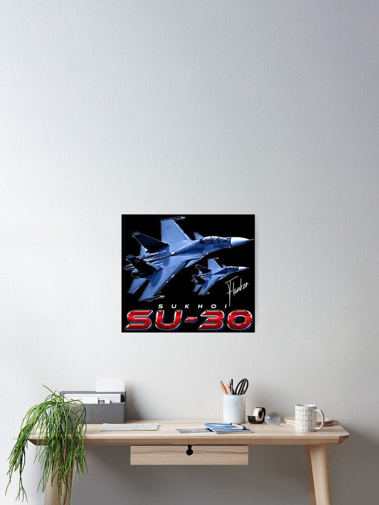"Sukhoi SU-30 Flanker Russian Fighterjet" Poster for Sale by Aerolovers ...