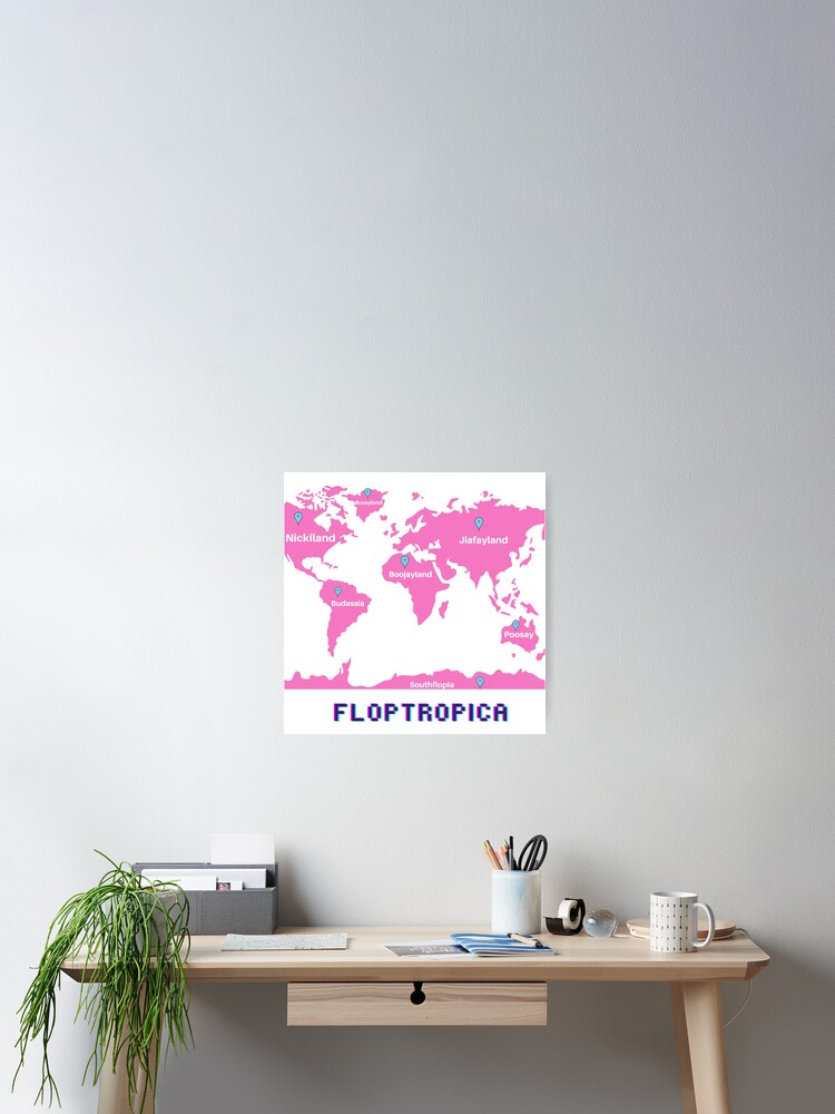 "Floptropica Map" Poster for Sale by tranquillus | Redbubble