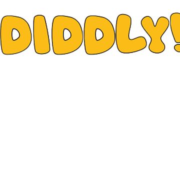 "DIDDLY!" Sticker for Sale by PlatoMeramec | Redbubble