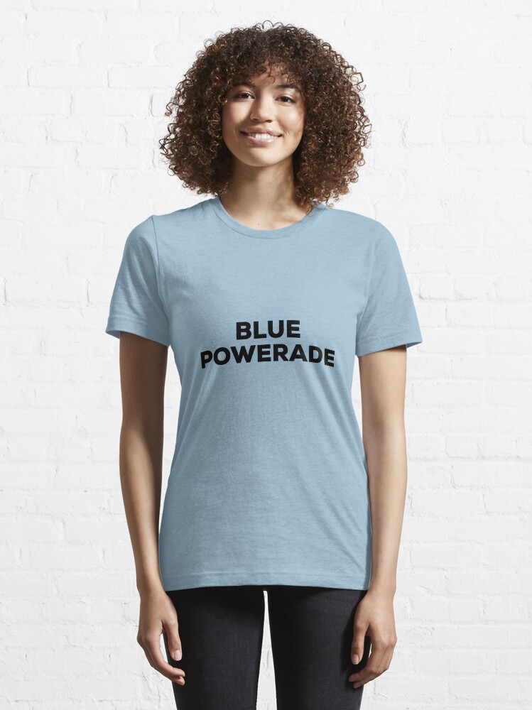 "Blue Powerade" T-shirt for Sale by yourlocalltyler | Redbubble | blue ...