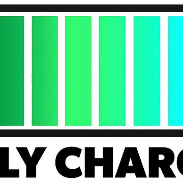 "FULLY CHARGED" Sticker for Sale by LEKEMO | Redbubble
