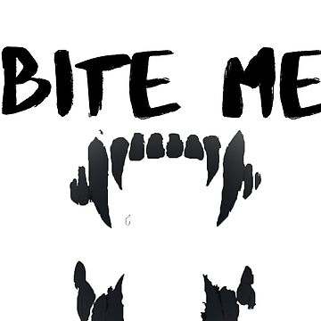 "bite me" Sticker for Sale by lanamarais | Redbubble