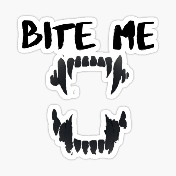 "bite me" Sticker for Sale by lanamarais | Redbubble