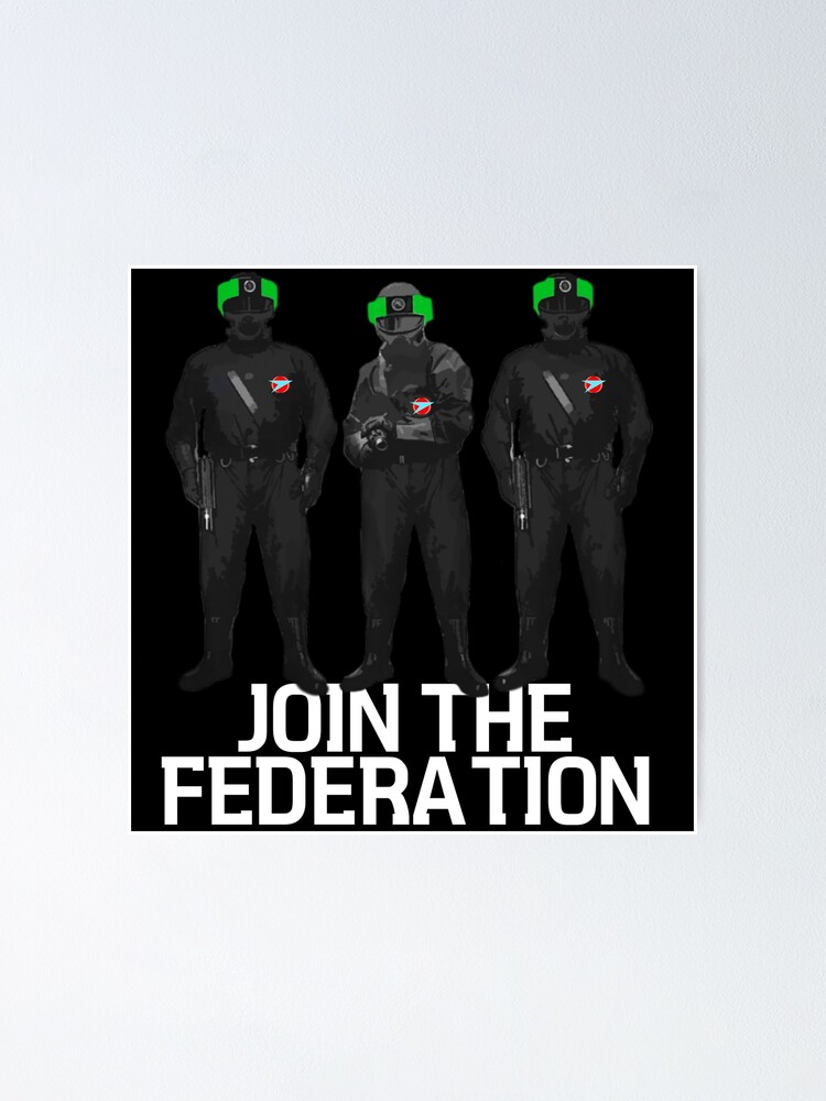 "Join the Federation" Poster by kryten4k | Redbubble
