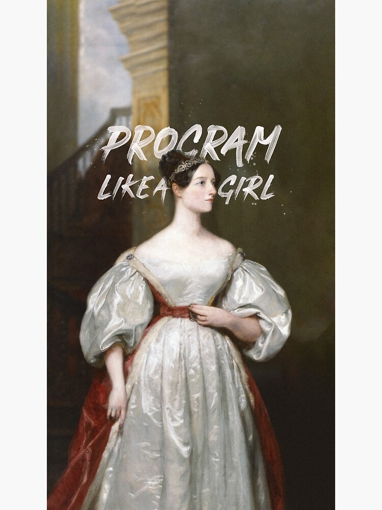Ada Lovelace "Program Like a Girl" Premium Matte Vertical Poster sold ...