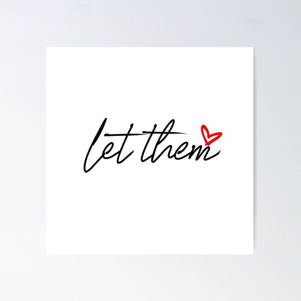 "Let Them Heart" Poster for Sale by CuteTattoo | Redbubble