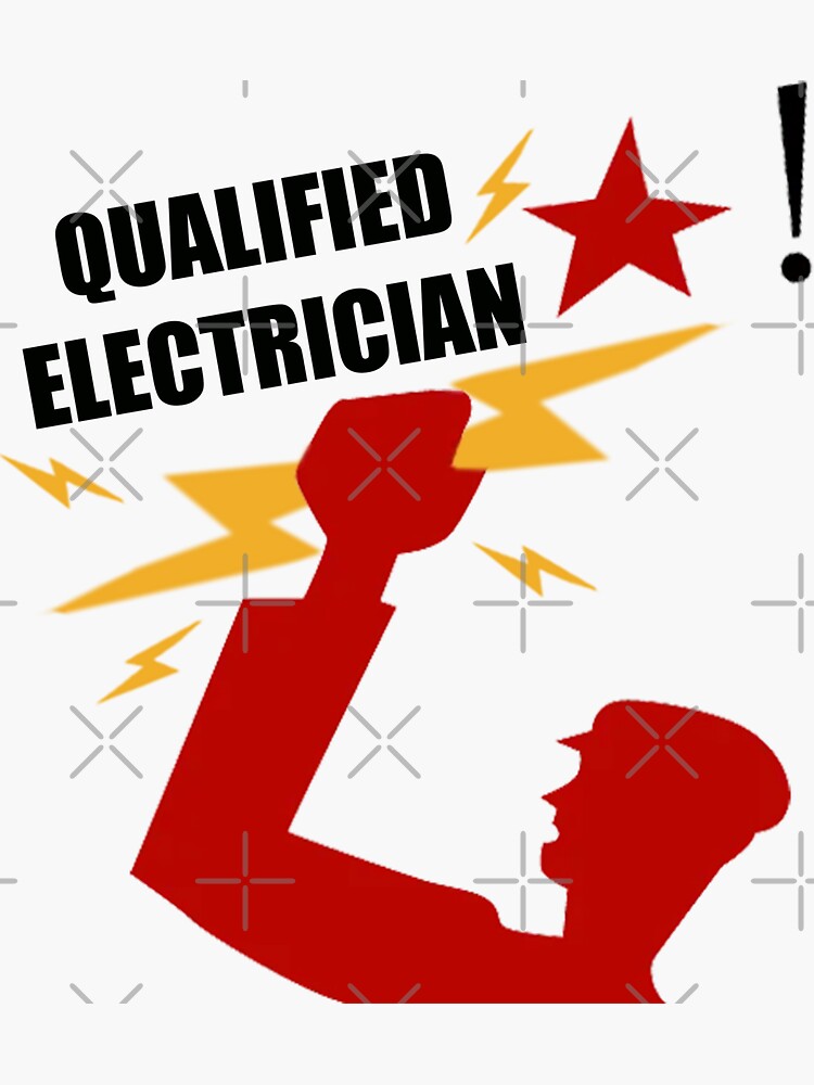 "Qualified Electrician" Sticker for Sale by HaydenMillepied | Redbubble