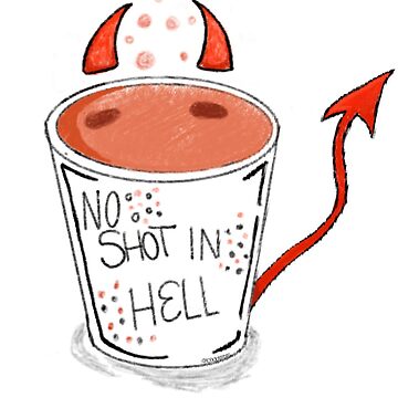 "No Shot In Hell" Sticker for Sale by Baddm0m | Redbubble