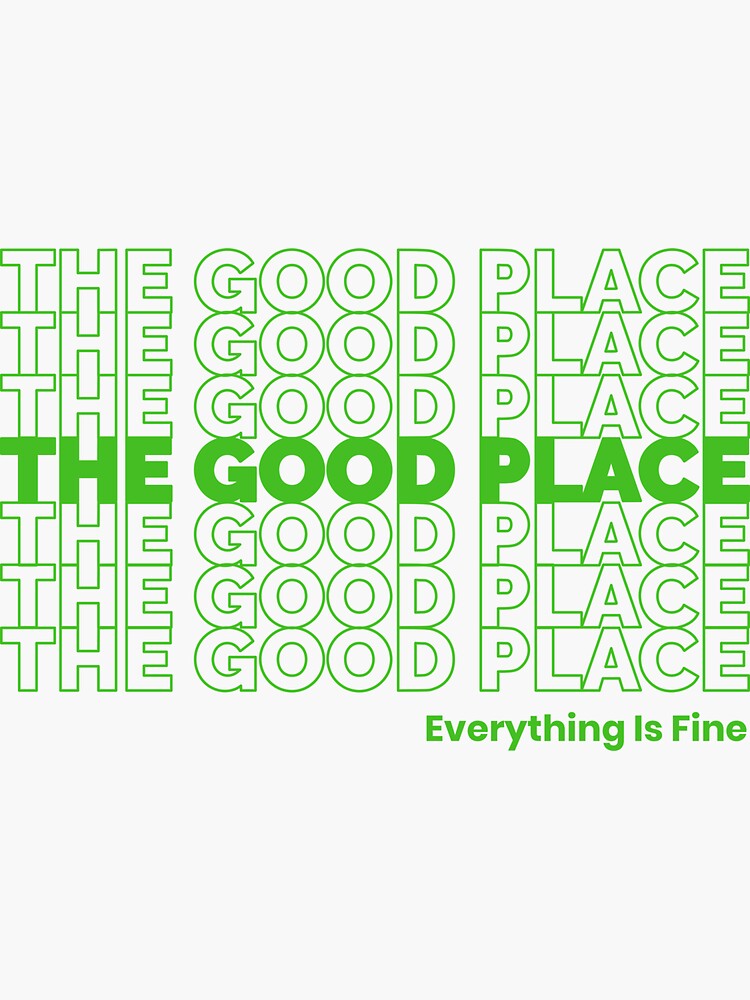 "The Good Place" Sticker by celerywoulise | Redbubble