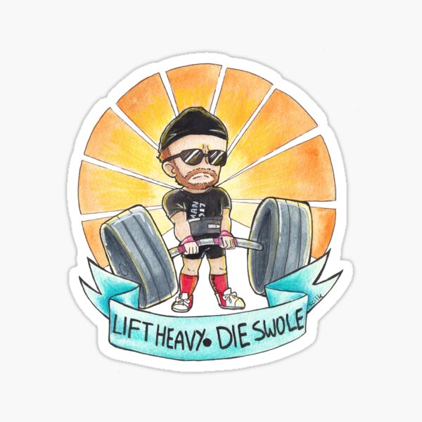 "Lift Heavy - Die Swole" Sticker by eliteleader121 | Redbubble