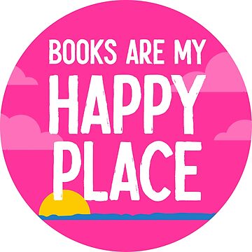 "books are my happy place" Sticker for Sale by indiebookster | Redbubble