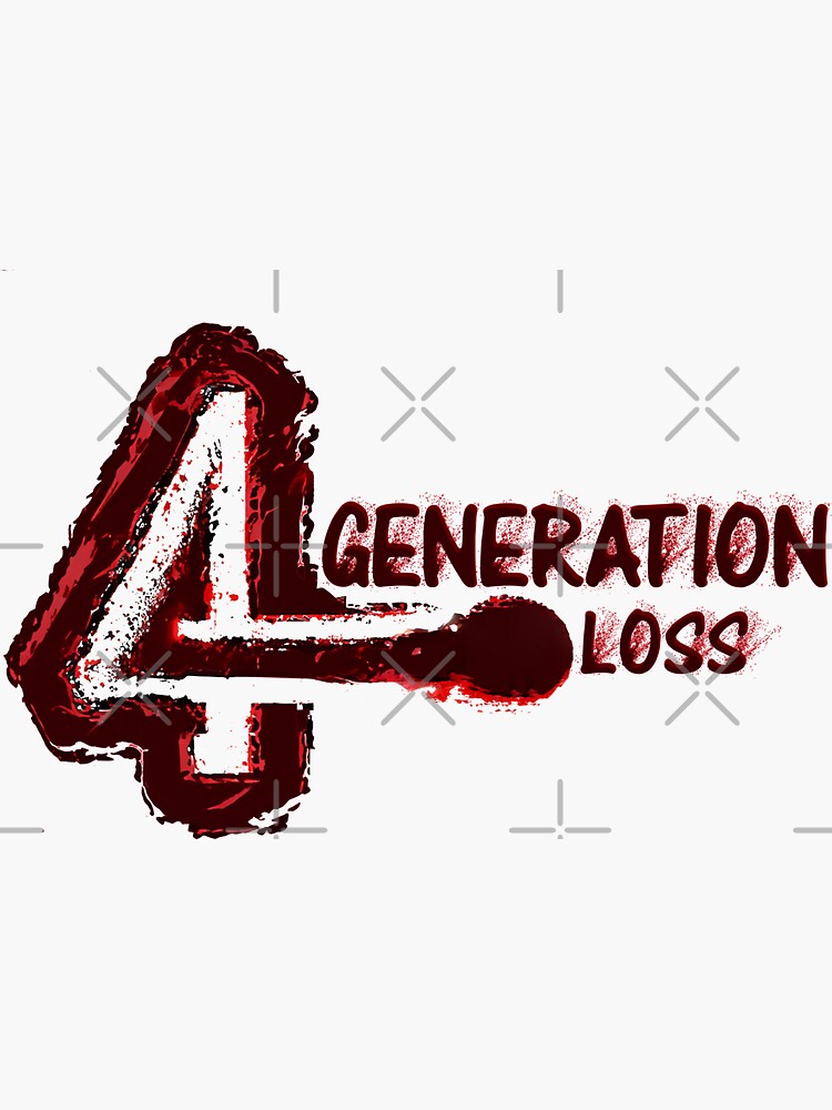 "Generation Loss" Sticker for Sale by Joker-81 | Redbubble