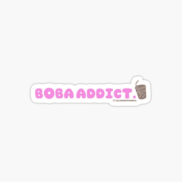 "Boba addict, boba, funny boba, bubble tea, milk tea, boba drink ...