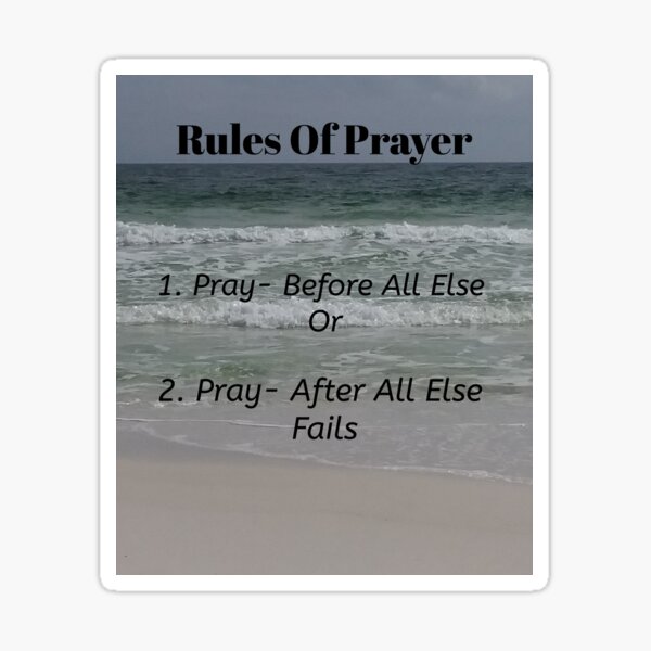 "Rules of Prayer, Pray Before, Pray After" Sticker for Sale by 5849 ...